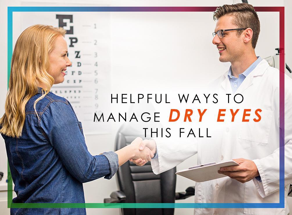 Helpful Ways to Manage Dry Eyes This Fall